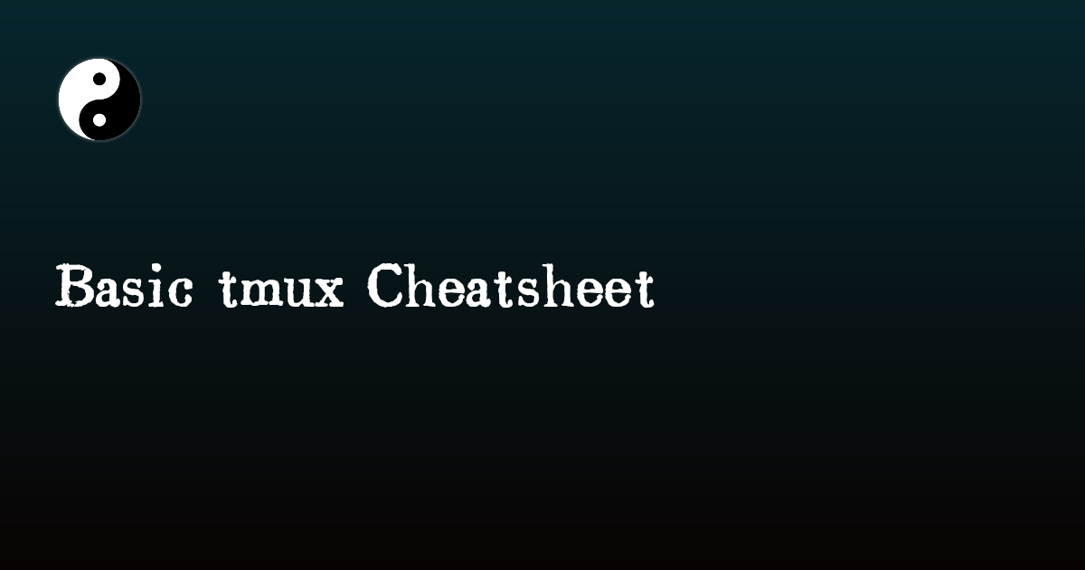Basic tmux Cheatsheet | Anish's Blog